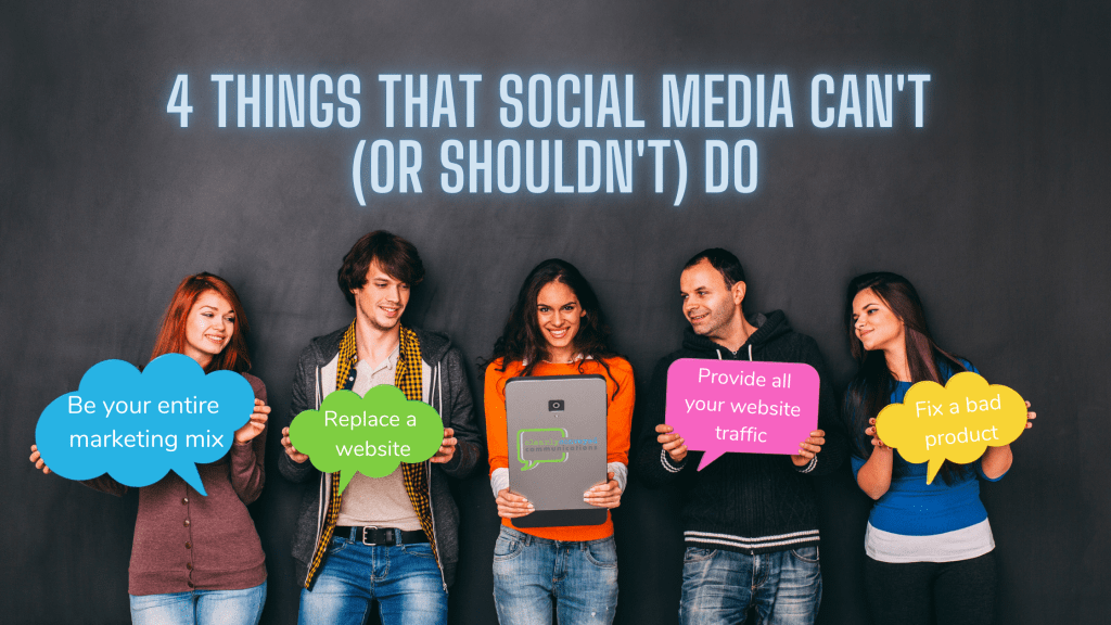 4 Things That Social Media Can’t (or Shouldn’t) Do – clearly conveyed ...